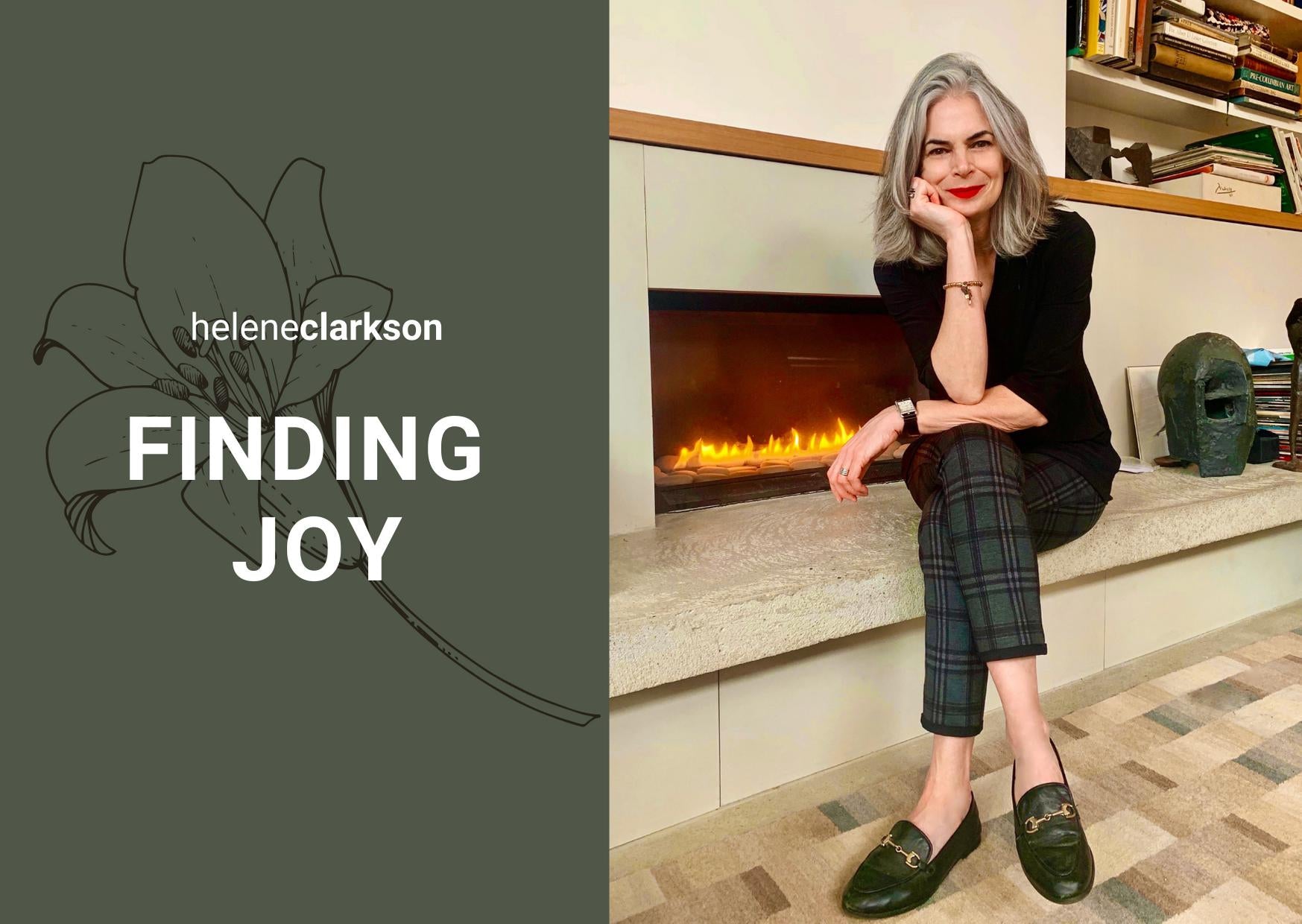 Helene on Finding Joy | Helene Clarkson Design